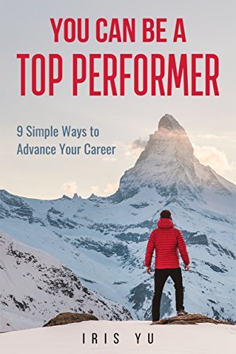 You Can Be a Top Performer by Iris Yu | Goodreads