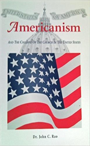 Americanism and the Collapse of the Church in the United States by John ...