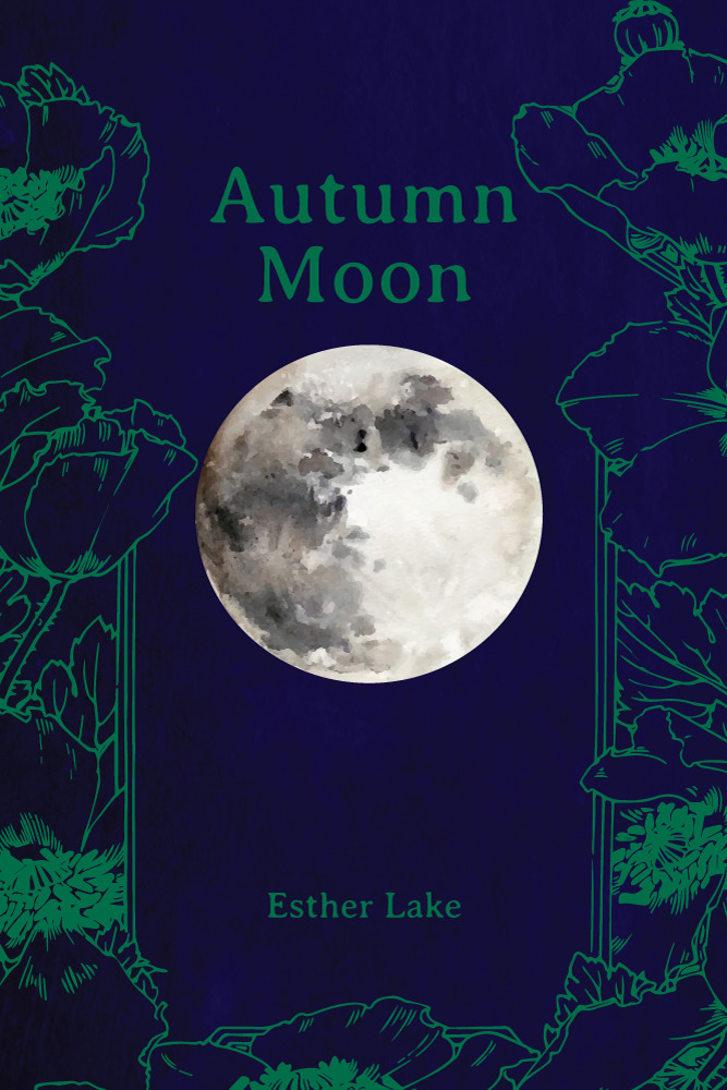 Autumn Moon by Esther Lake | Goodreads