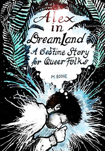 ALEX in DREAMLAND by Marc Boone | Goodreads