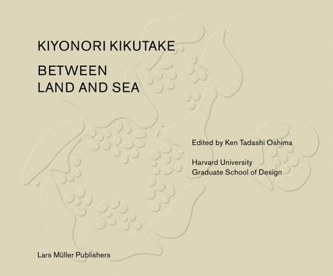 Between Land And Sea Works Of Kiyonori Kikutake By Ken Oshima Goodreads