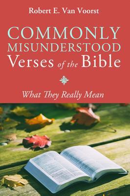 Commonly Misunderstood Verses of the Bible: What They Really Mean by ...