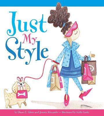 Just My Style by Diane Z. Shore | Goodreads