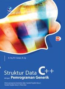 Struktur Data C++ Dengan Pemrograman Generik by R.H. Sianipar | Goodreads