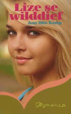 Lize se wilddief by Ann Hite Kemp | Goodreads