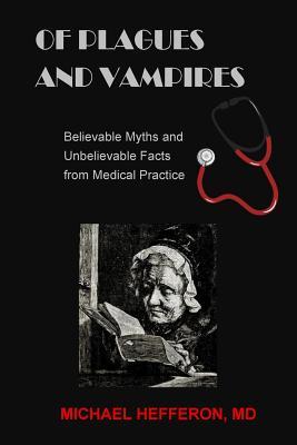 Of Plagues and Vampires by Michael Hefferon | Goodreads