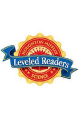 Houghton Mifflin Science Leveled Readers: Leveled Readers (6-Pack) Unit F Language Support Grade ...