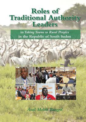 Roles of Traditional Authority Leaders: In Taking Towns to Rural ...