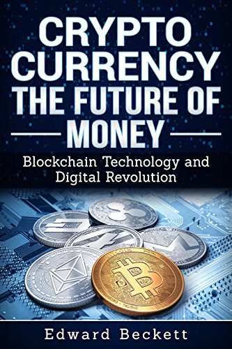 Cryptocurrency the Digital Revolution: Blockchain The Future of ...