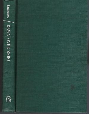 Dawn over Zero: The Story of the Atomic Bomb by William Leonard ...