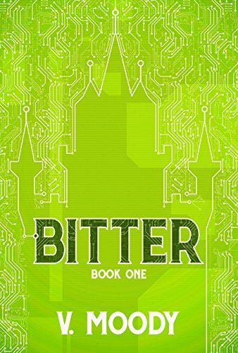 Bitter: Book One by V. Moody | Goodreads