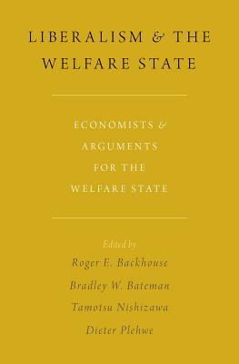 Liberalism and the Welfare State: Economists and Arguments for the ...