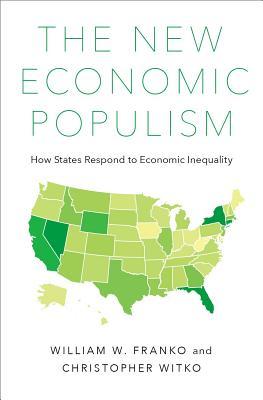 The New Economic Populism: How States Respond to Economic Inequality by ...