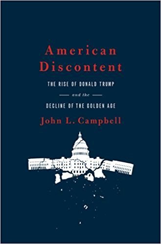 American Discontent: The Rise of Donald Trump and Decline of the Golden ...