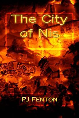 The City of Nis by P.J. Fenton | Goodreads