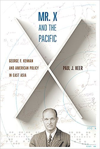 Mr. X and the Pacific: George F. Kennan and American Policy in East ...