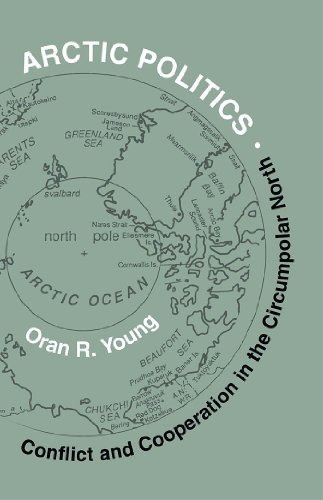 Arctic Politics: Conflict and Cooperation in the Circumpolar North by ...