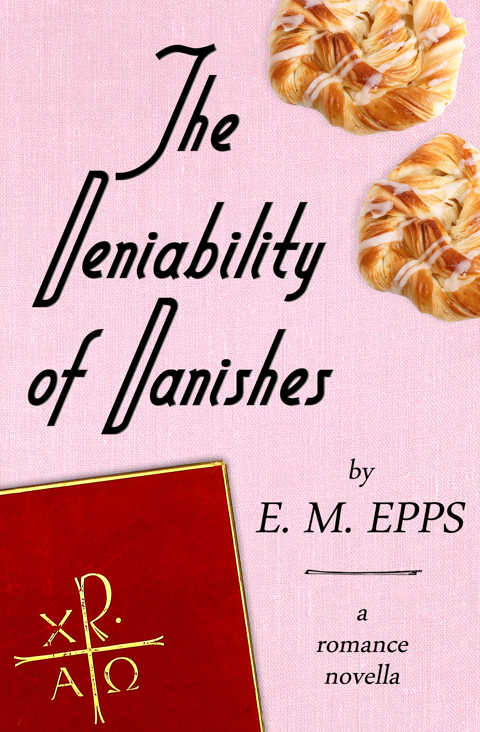 The Deniability of Danishes by E.M. Epps | Goodreads