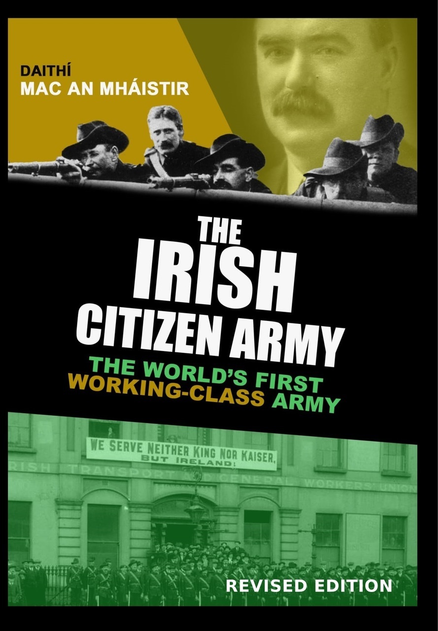 The Irish Citizen Army: The World's First Working-Class Army by Daithí ...