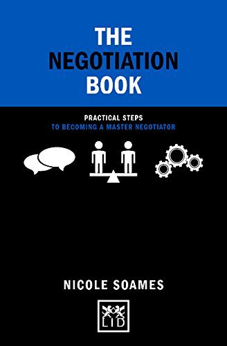 The Negotiation Book: Practical Steps to Becoming a Master Negotiator ...