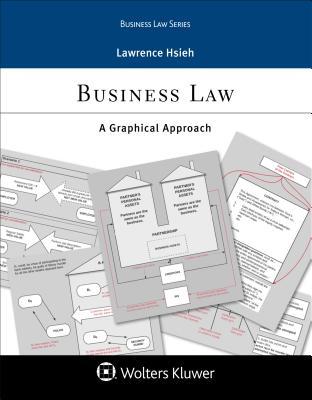 Business Law: A Graphical Approach by Lawrence Hsieh | Goodreads