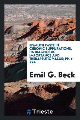 Bismuth Paste in Chronic Suppurations, Its Diagnostic Importance and ...