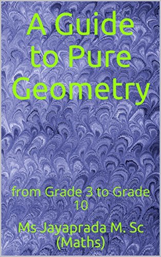 Geometry for kids: from Grade 3 to Grade 10 by Ms Jayaprada M. Sc ...
