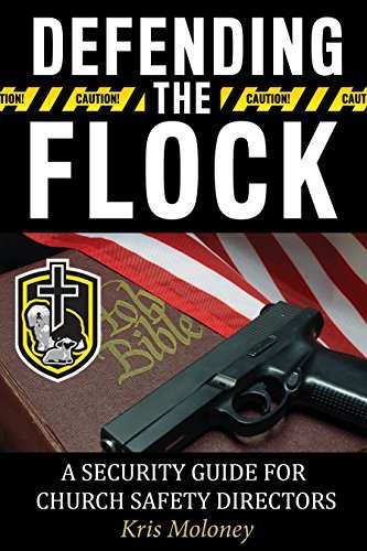 Defending the Flock: A Security Guide for Church Safety Directors by ...