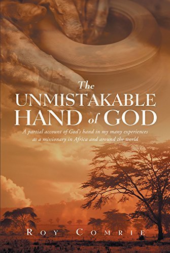The Unmistakable Hand Of God by Roy Comrie | Goodreads