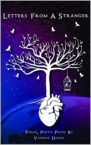 Letters from a Stranger: Poems, Poetic Prose by Vaibhav Dange | Goodreads