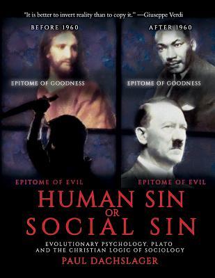 Human Sin or Social Sin: Evolutionary Psychology, Plato and the ...