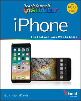 Teach Yourself VISUALLY iPhone 8, iPhone 8 Plus, and iPhone X (Teach ...