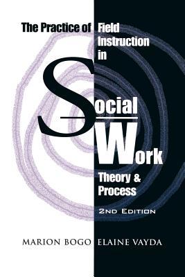The Practice of Field Instruction in Social Work: Theory and Process ...