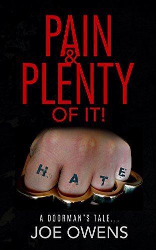 Pain & Plenty of It!: A Doorman's Tale... by Joe Owens | Goodreads