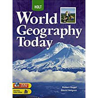 World Geography Today: Student Edition Grades 9-12 2008 by Holt ...