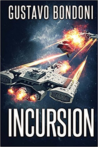 Incursion: Shock Marines by Gustavo Bondoni | Goodreads