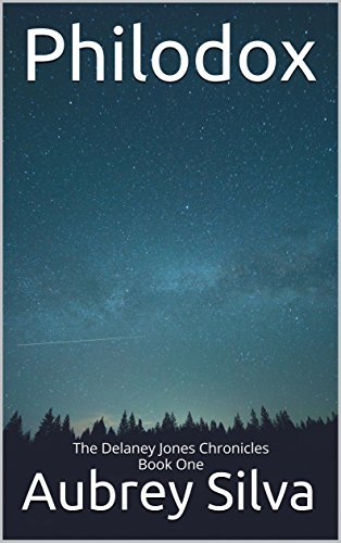 Philodox (The Delaney Jones Chronicles Book 1) by Aubrey Silva | Goodreads