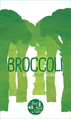 Broccoli by Tyler Kord | Goodreads