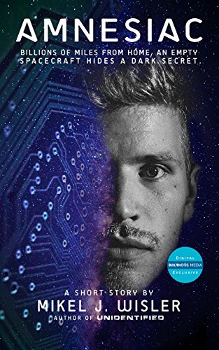 Amnesiac by Mikel J. Wisler | Goodreads