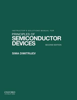 Instructor's Solutions Manual for Principles of Semiconductor Devices ...