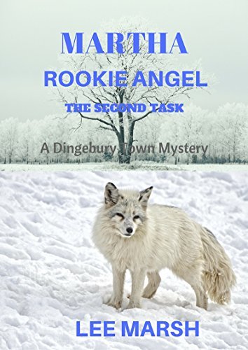 Martha Rookie Angel: Cozy Crime Mystery by Lee Marsh | Goodreads