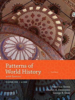 Patterns of World History: Volume One: To 1600 with Sources by Peter ...