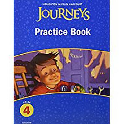 Journeys, Grade 4 Practice Book Consumable: Houghton Mifflin Journeys by Houghton Mifflin ...