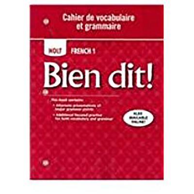 Holt French 1 Bien Dit!: Cahier De Vocabulaire Et Grammaire by Holt ...