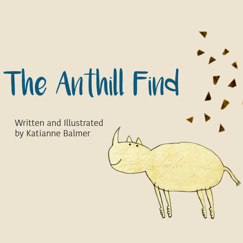The Anthill Find by Katianne Balmer | Goodreads