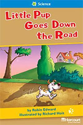 Little Pup Goes Down the Road Grade 1: Storytown on Level Reader ...