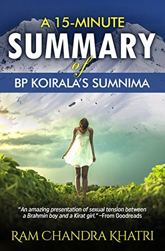 Summary of BP Koirala's Sumnima by Ram Chandra Khatri | Goodreads