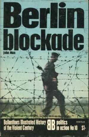 Berlin Blockade by John Man | Goodreads
