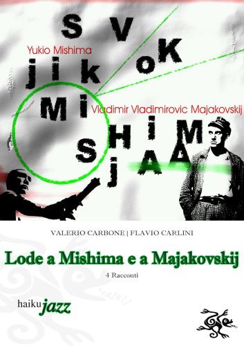 Lode a Mishima e a Majakovskij by Valerio Carbone Flavio Carlini | Goodreads