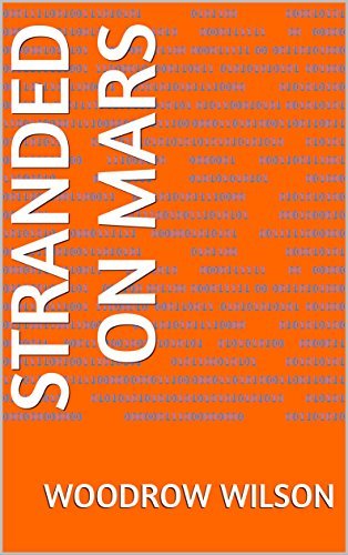 Stranded on Mars by Woodrow Wilson | Goodreads
